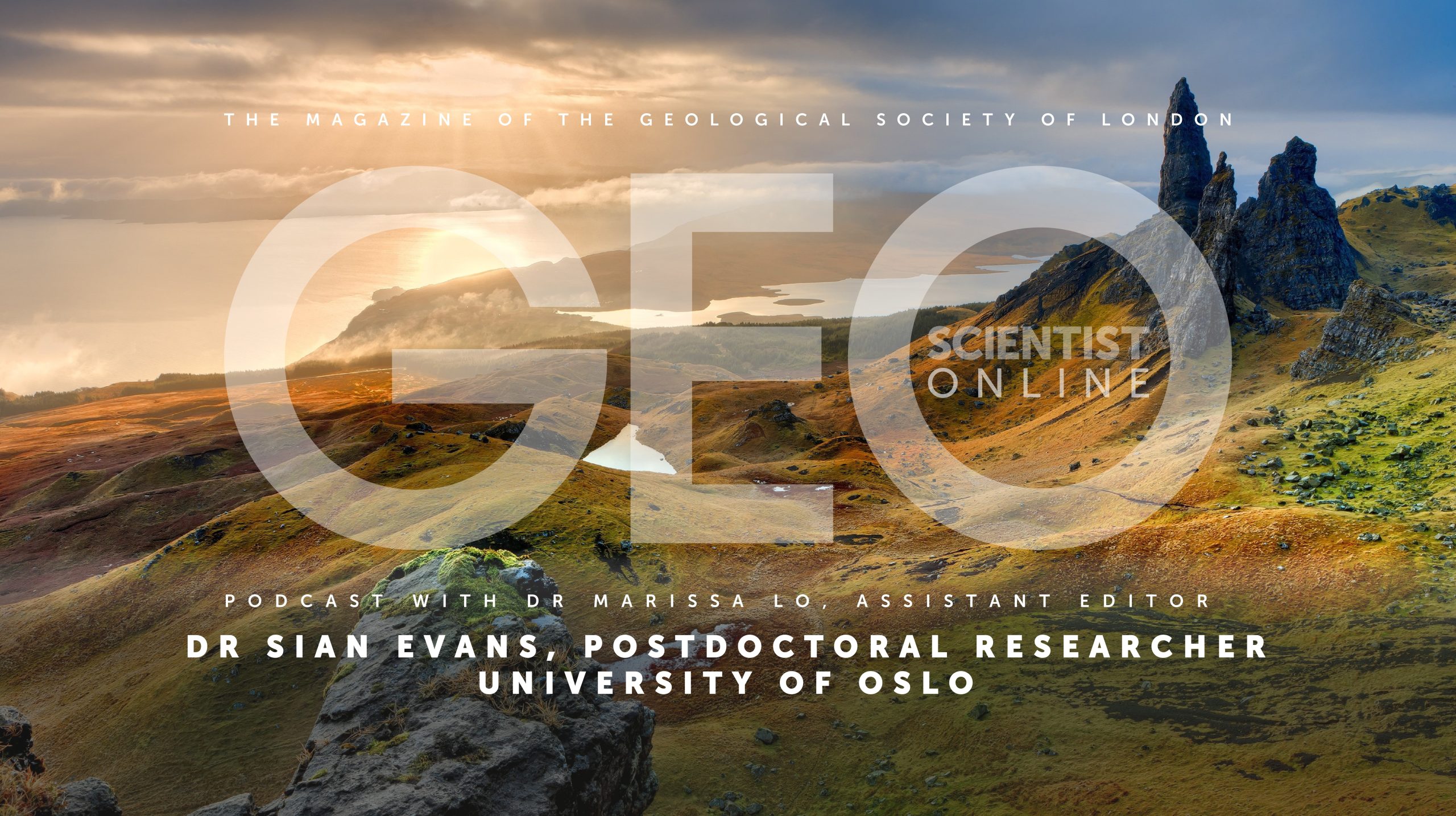 Podcast: 5 minutes with Sian Evans - GEOSCIENTIST